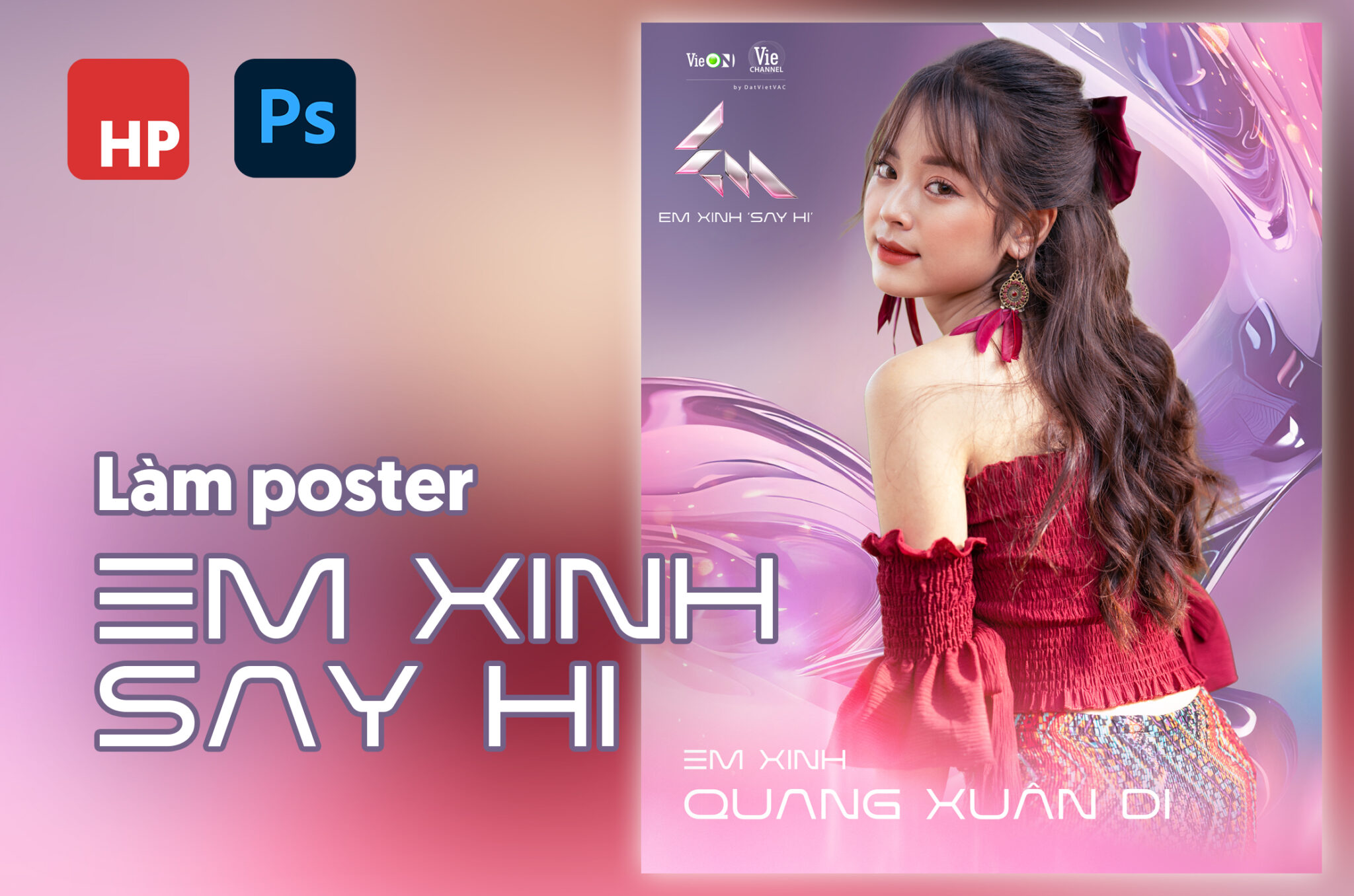Làm poster Em Xinh Say Hi với file PSD tạo sẵn (share free) - Hoàng ...